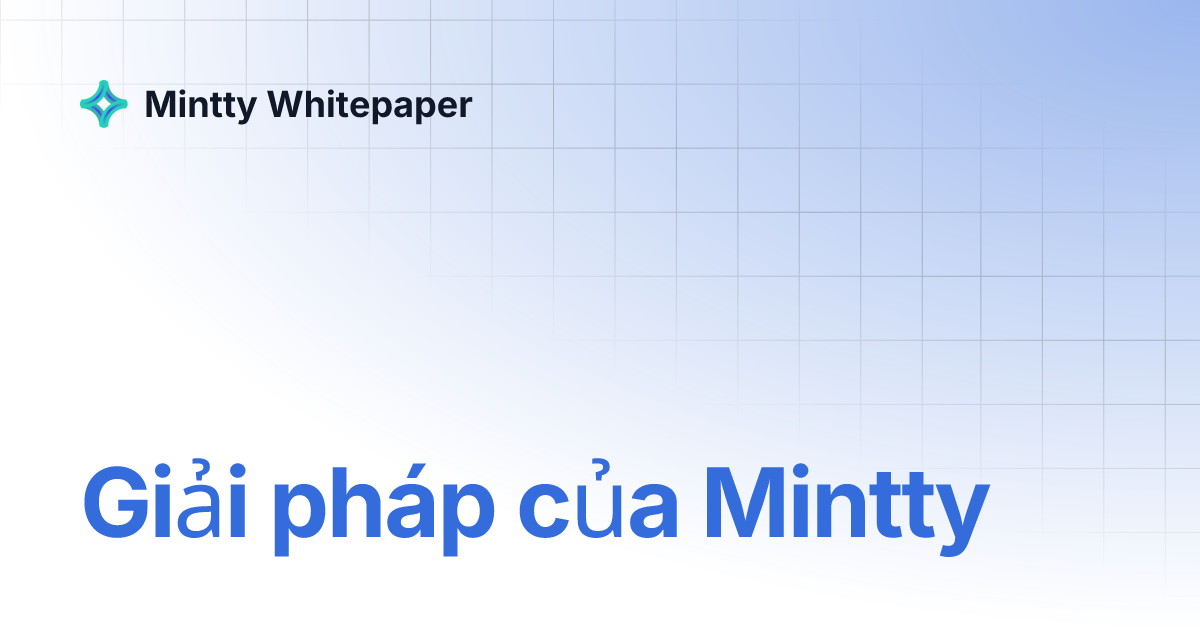 Giải pháp của Mintty | Mintty Whitepaper